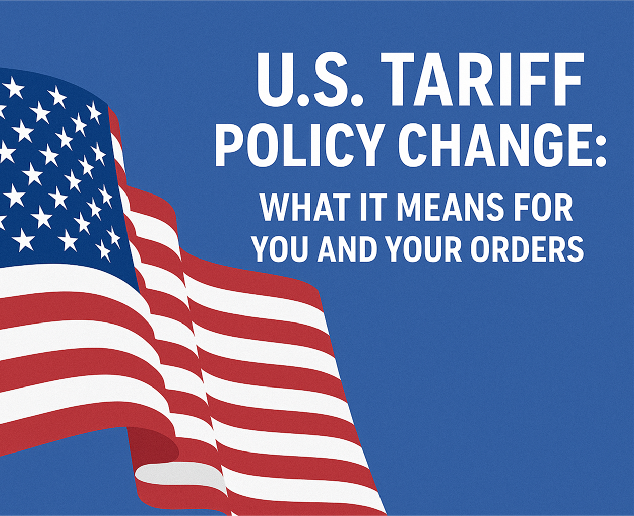 U.S. Tariff Changes in 2025: How New Import Duties Affect Your ...